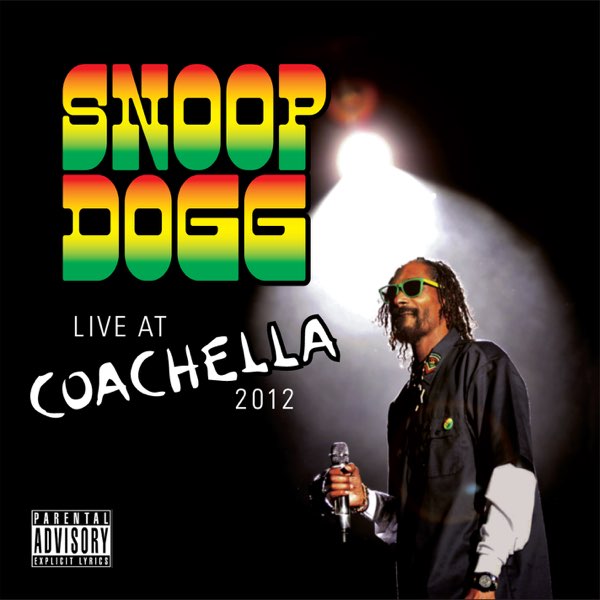 Live At Coachella 2012 Snoop Dogg Apple Music