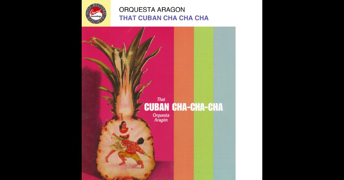 ‎That Cuban Cha-Cha-Cha - Album by Orquesta Aragón - Apple Music