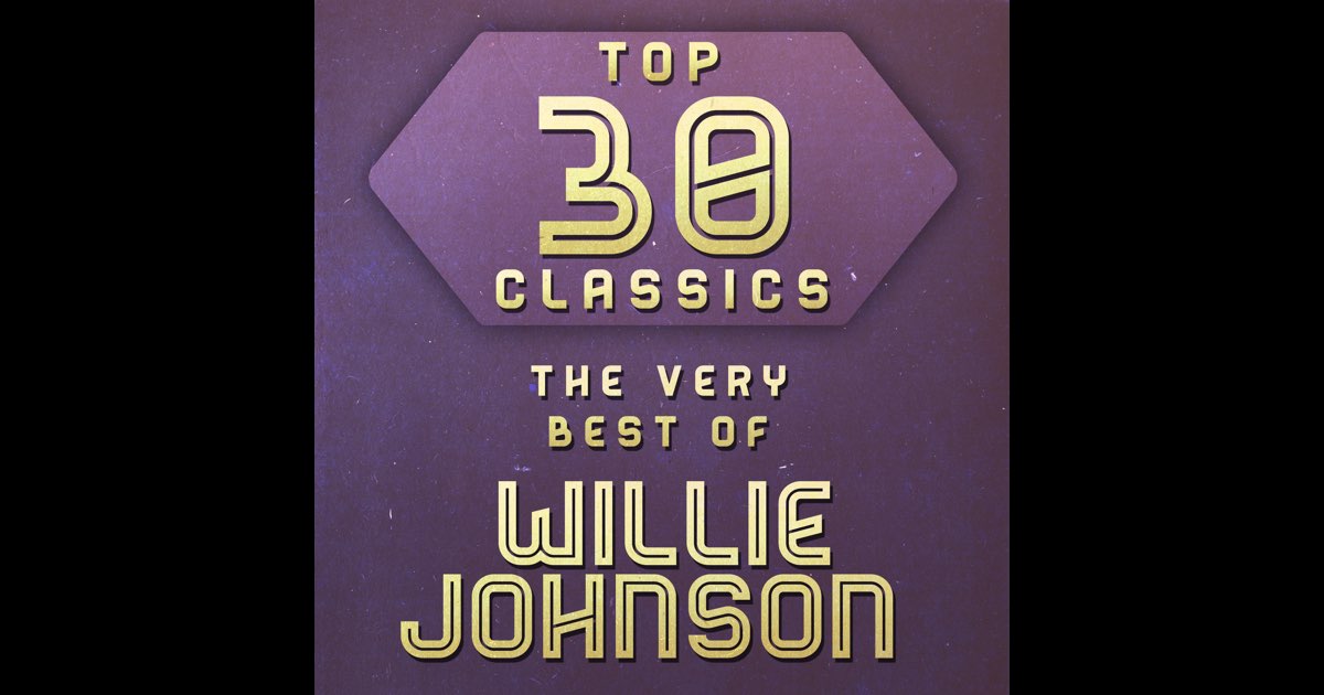 ‎Top 30 Classics - The Very Best of Blind Willie Johnson - Album by ...