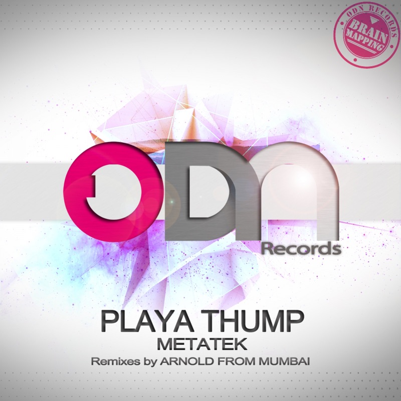 Playa Thump (Arnold From Mumbai remix) - MetaTek: Song Lyrics, Music ...