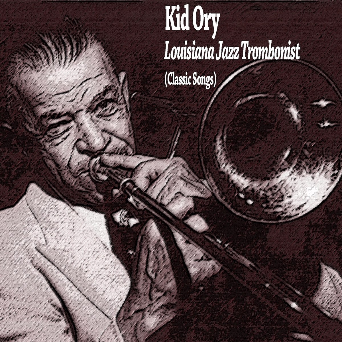 ‎Louisiana Jazz Trombonist (Classic Songs) - Album by Kid Ory - Apple Music