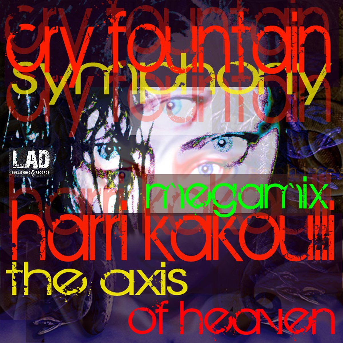 ‎Cry Fountain Symphony the Axis of Heaven Megamix - Album by Harri ...