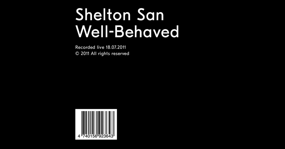 ‎Well-Behaved – Album von Shelton San – Apple Music