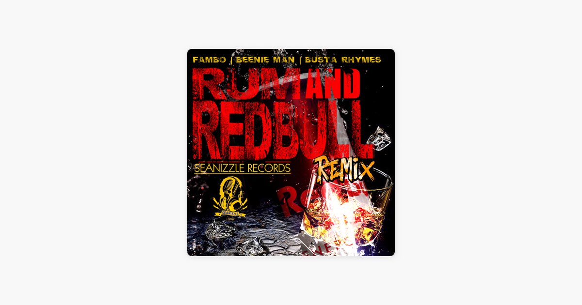 ‎I'm Drinking / Rum and Redbull (Remix) - Song by Fambo, Beenie Man ...