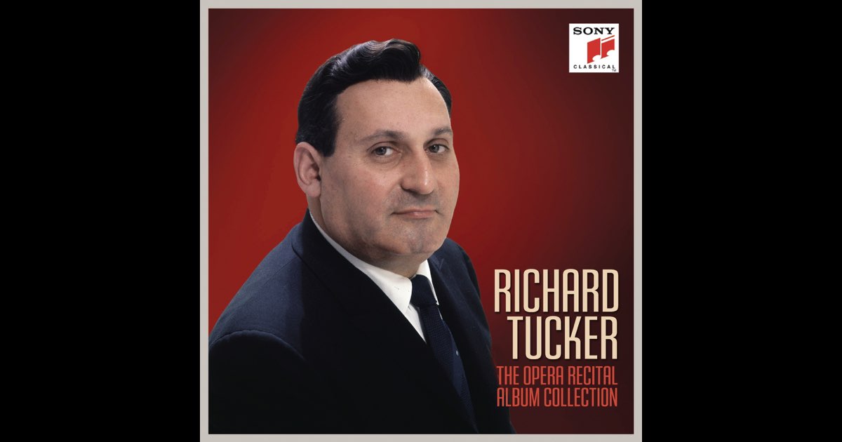 ‎Richard Tucker: The Opera Recital Album Collection - Album by Richard ...