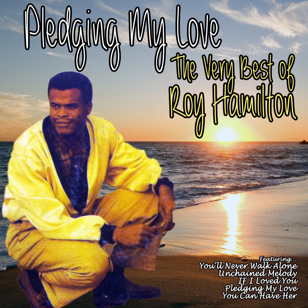 ‎The Very Best of Roy Hamilton: Pledging My Love by Roy Hamilton on ...