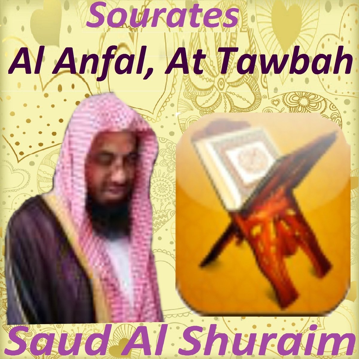 ‎Sourates Al Anfal, At Tawbah (Quran - Coran - Islam) - Album by Saud ...