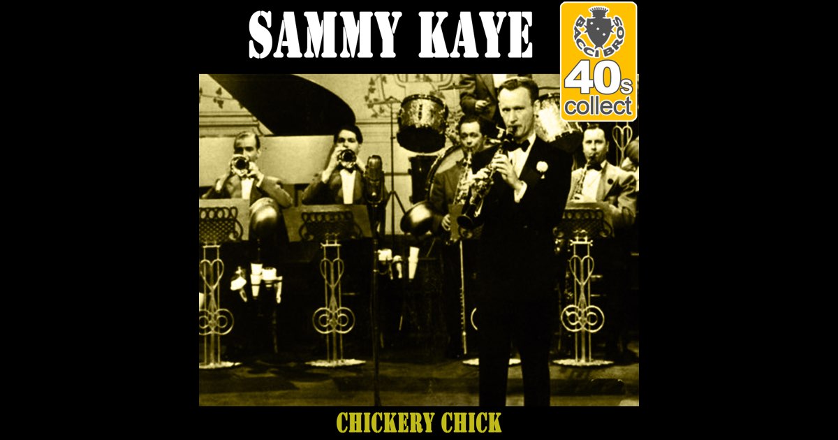 ‎Chickery Chick (Remastered) - Single - Album by Sammy Kaye - Apple Music