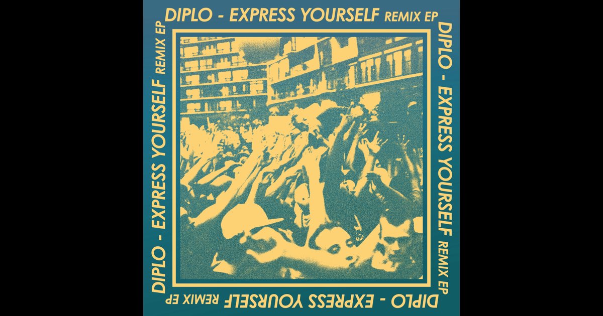 ‎Express Yourself (Remixes) - EP - Album oleh Diplo - Apple Music