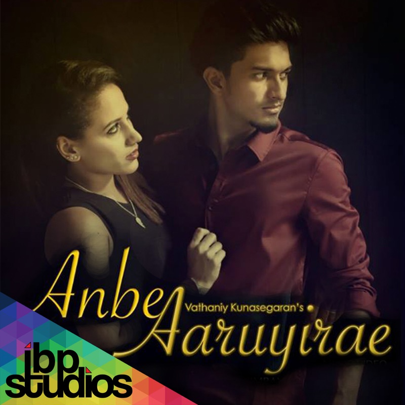 Anbe Aaruyirae - Prashan Sean & Navin Raaj Mathavan: Song Lyrics, Music ...