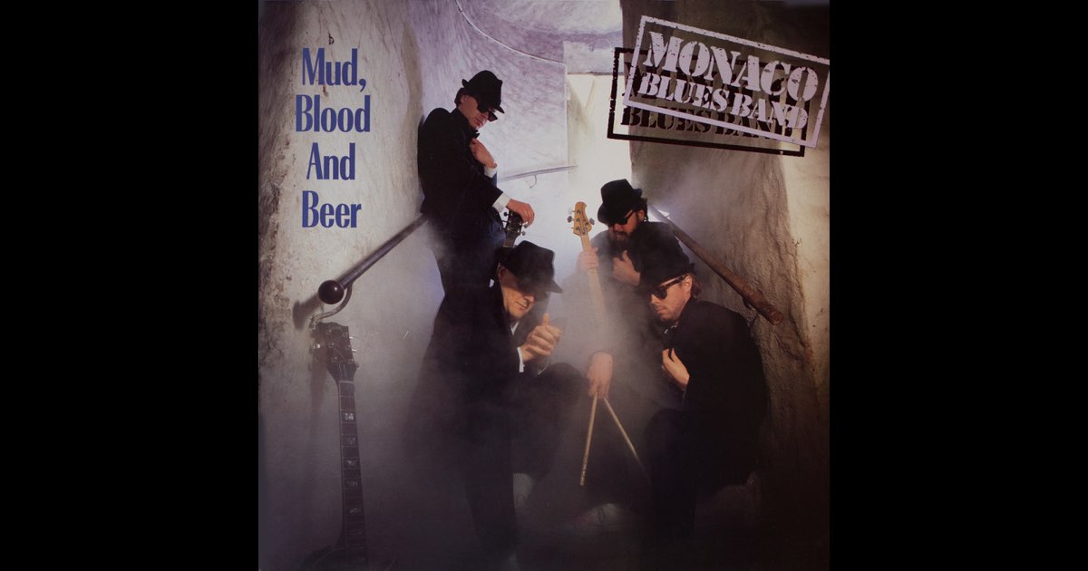 ‎Mud, Blood and Beer - Album by Monaco Blues Band - Apple Music