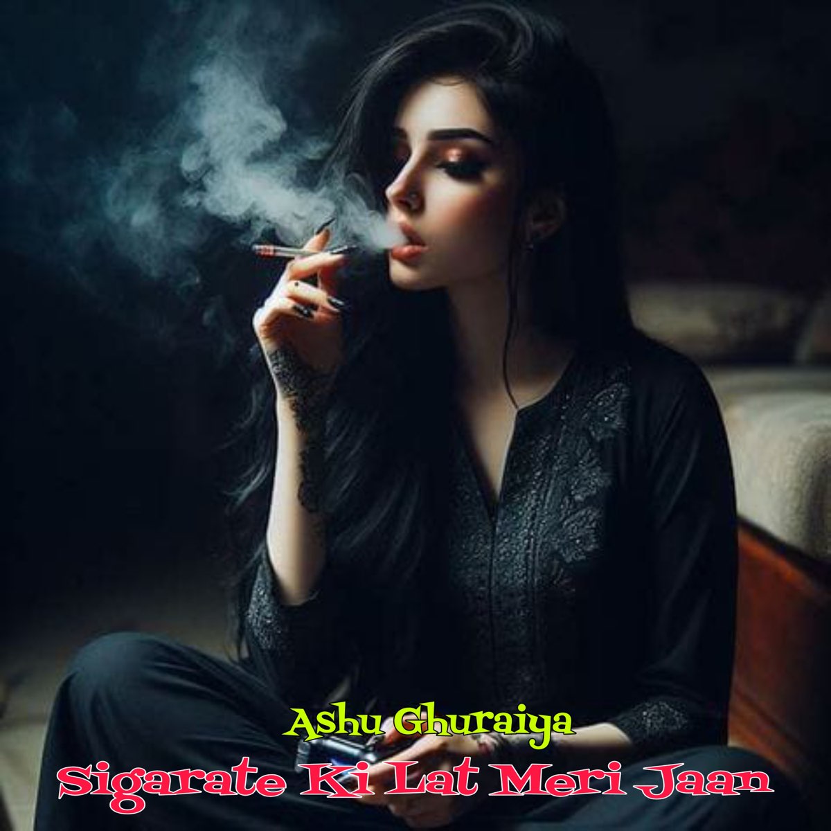 ‎Sigarate Ki Lat Meri Jaan - Single - Ashu Ghuraiyaのアルバム - Apple Music
