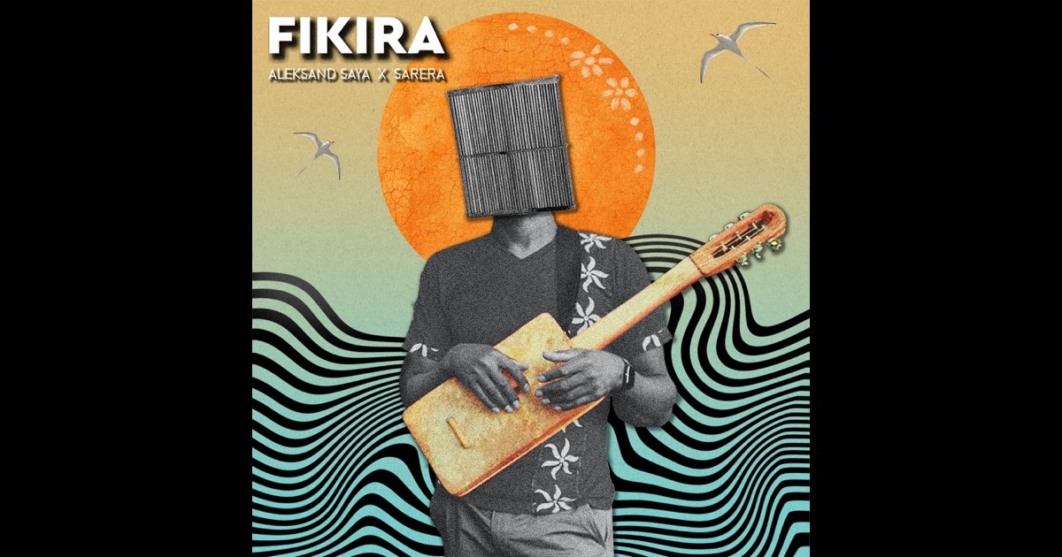 ‎Fikira - Album by Aleksand SAYA & Sarera - Apple Music