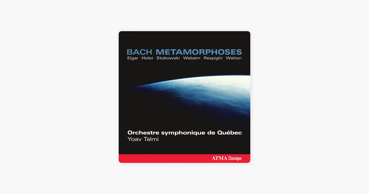 ‎Bach Metamorphoses by Various Artists - Apple Music Classical