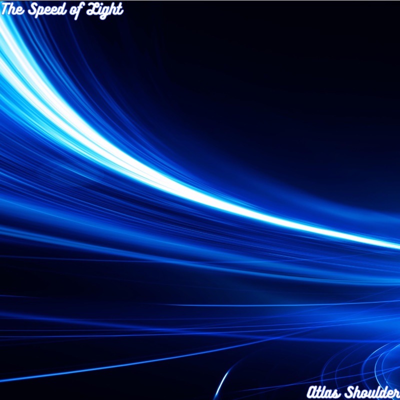The Speed Of Light - Atlas Shoulder: Song Lyrics, Music Videos & Concerts