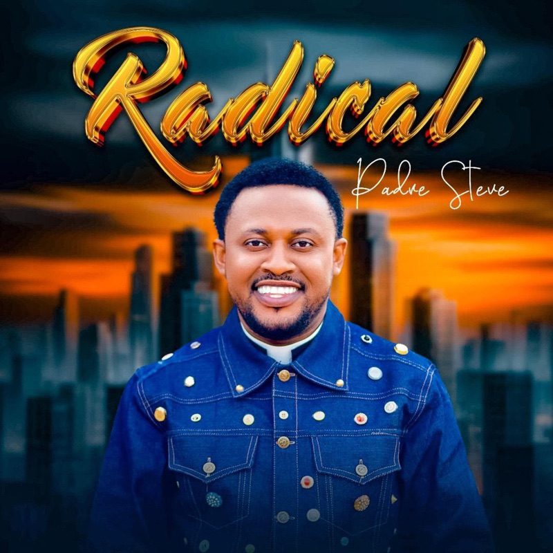 Radical - Padre Steve: Song Lyrics, Music Videos & Concerts