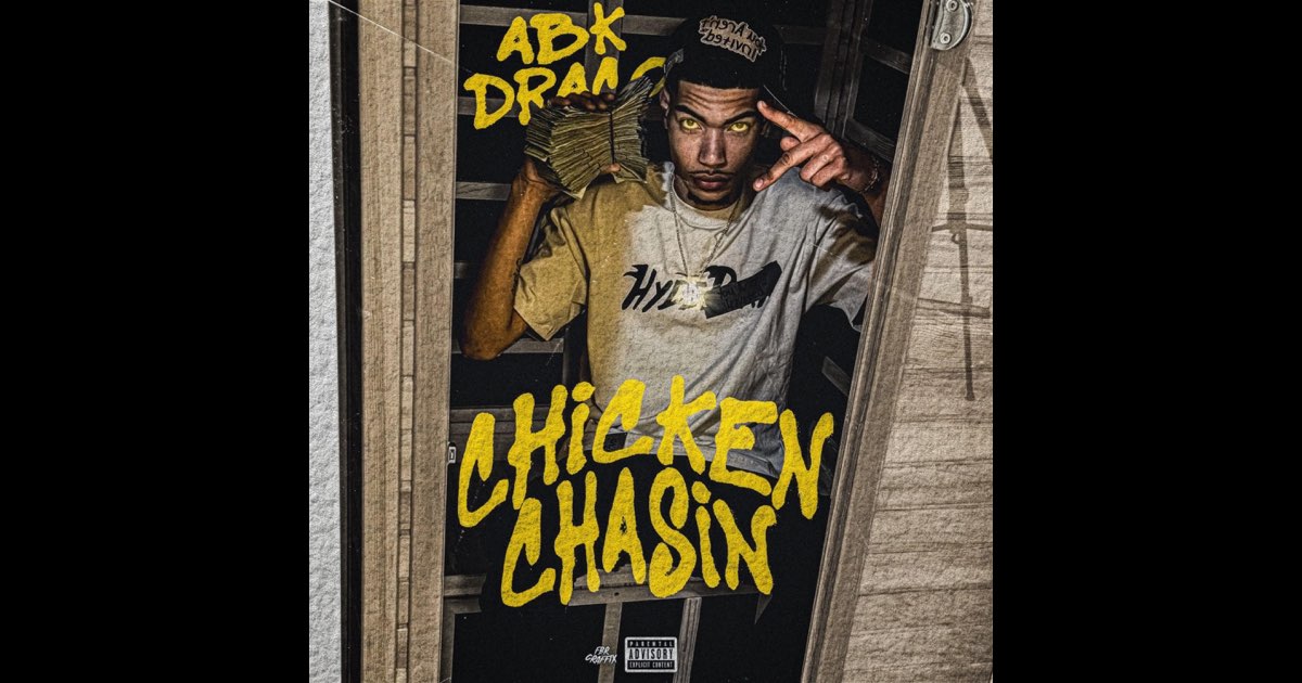 ‎Chicken Chasin - Album by ABK DRACO - Apple Music