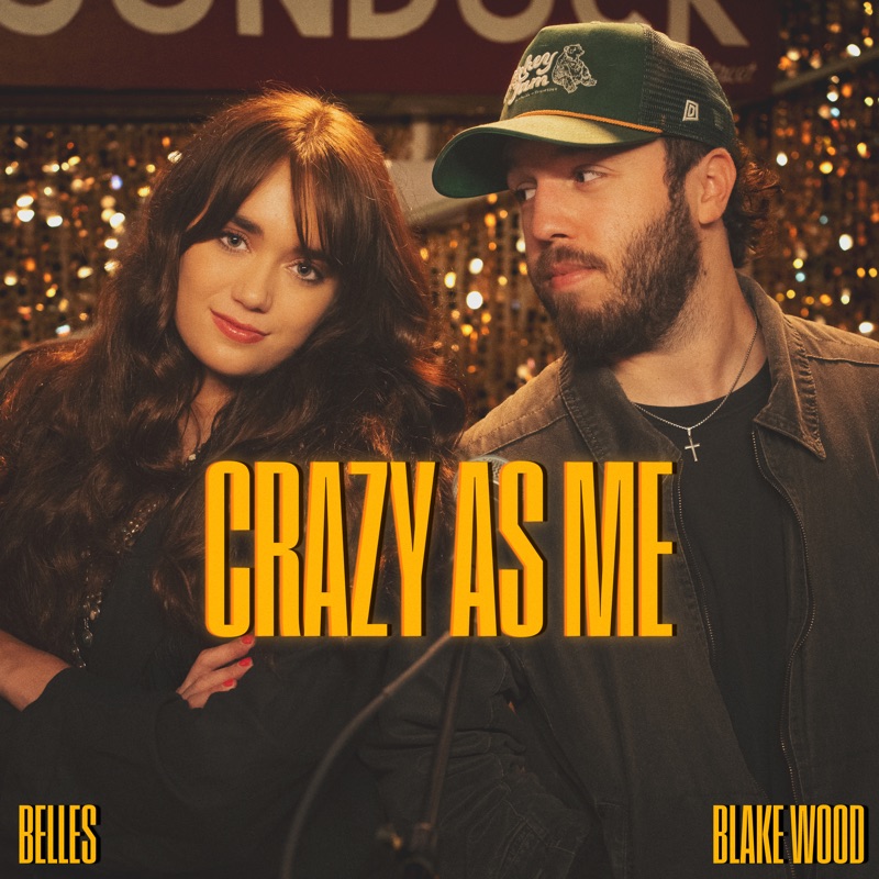 Crazy As Me - Music Video by Belles & Blake Wood - Shazam