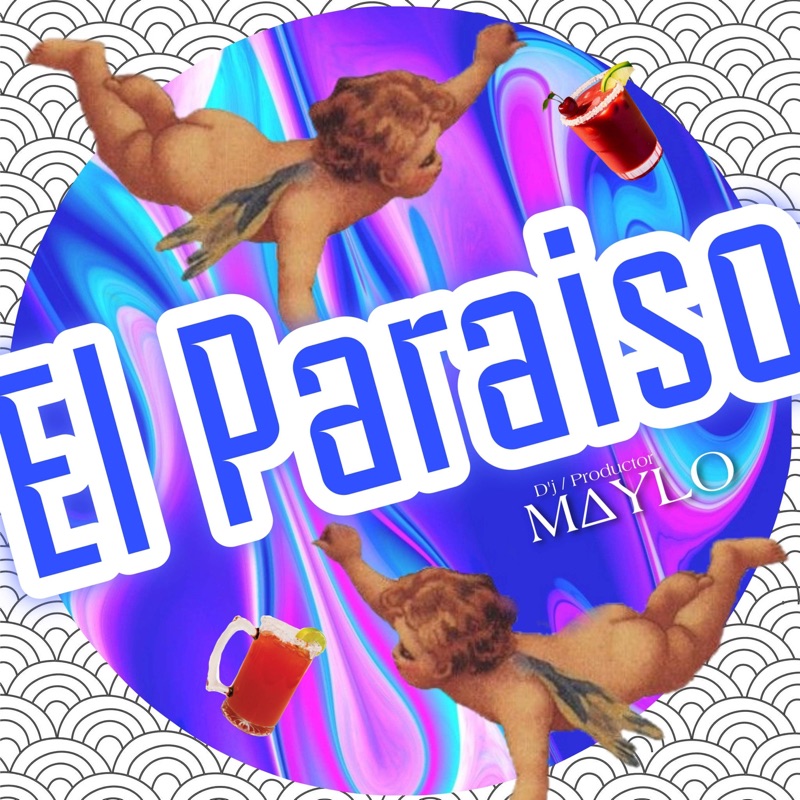 EL PARAISO - D´J MAYLO: Song Lyrics, Music Videos & Concerts