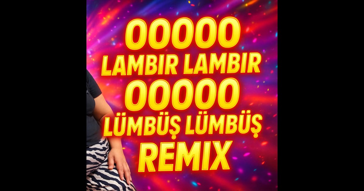 ‎Ooooo Lambır Lambır Ooooo Lümbüş Lümbüş Mix - Single - Album by Siber ...