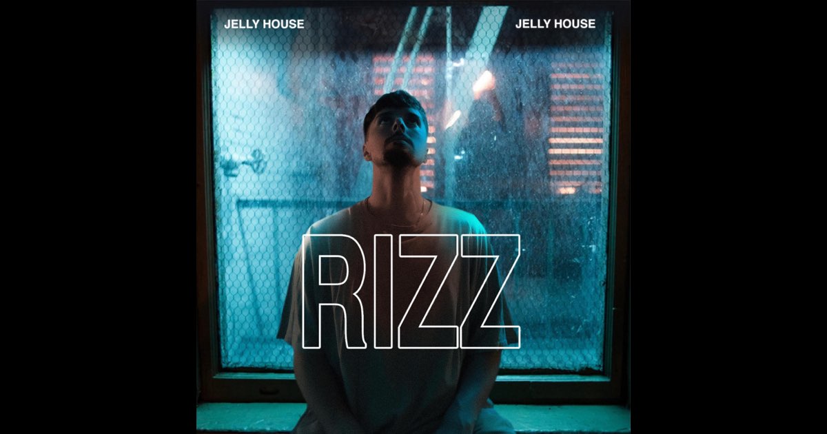 RIZZ - Single” álbum de Jelly House en Apple Music