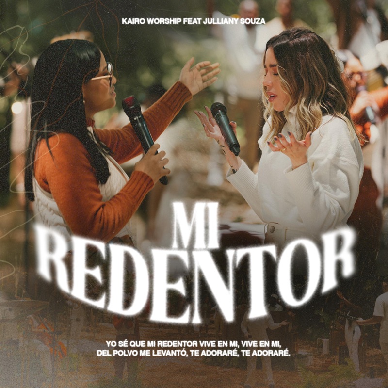 Mi Redentor - Music Video by Kairo Worship & Julliany Souza - Shazam