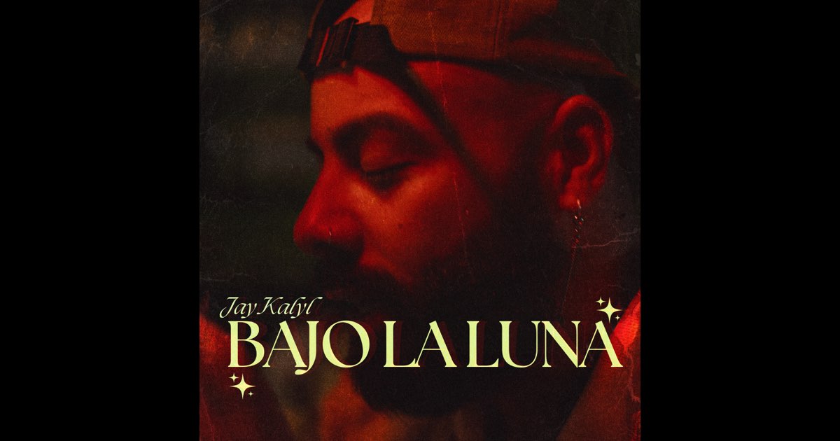 Bajo la Luna - Single” álbum de Jay Kalyl en Apple Music