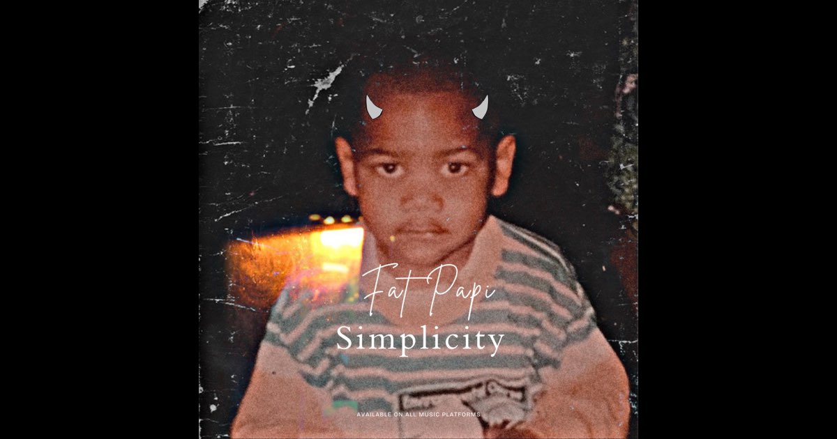 ‎Simplicity - EP - Album by Fat Papi - Apple Music