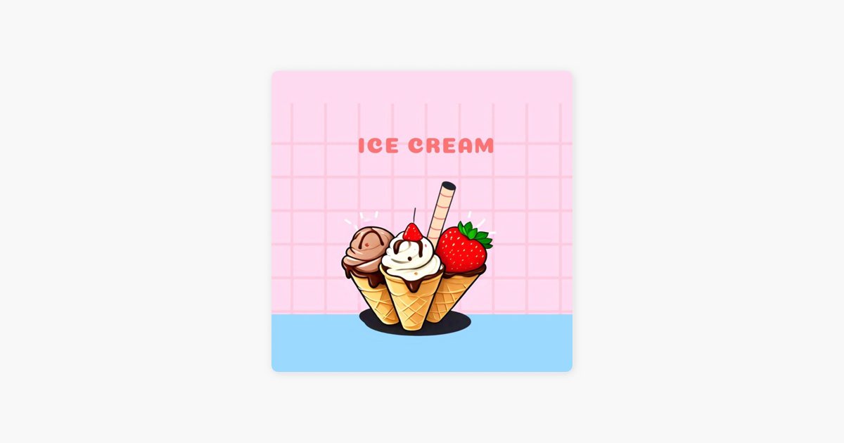 ‎Ice cream — música de ROBSY — Apple Music