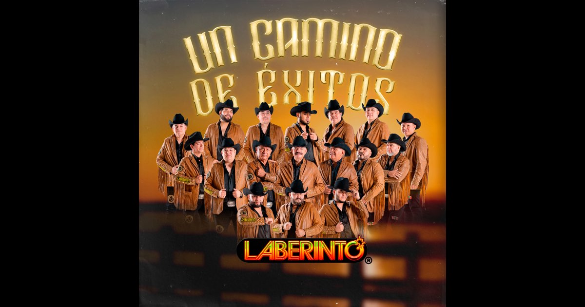 Laberinto: Un Camino de Éxitos” álbum de Grupo Laberinto en Apple Music