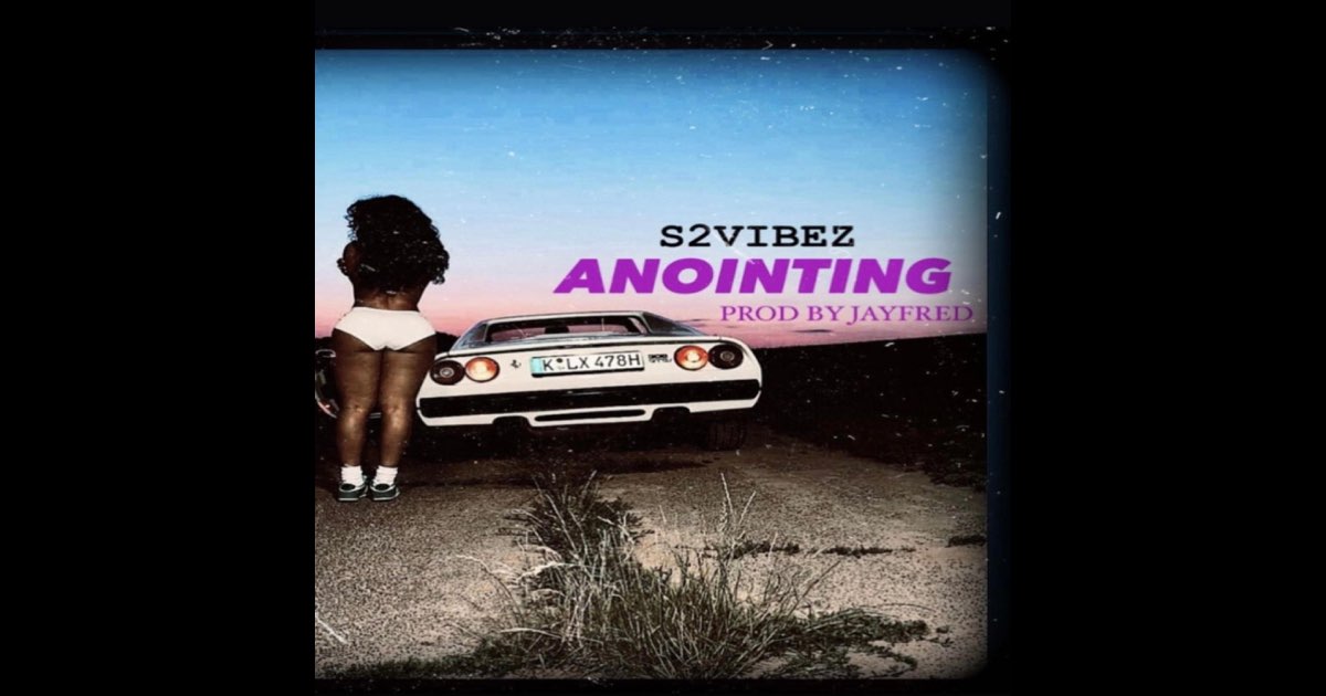 ‎Anoiting - Single - Album by S2vibez__ - Apple Music