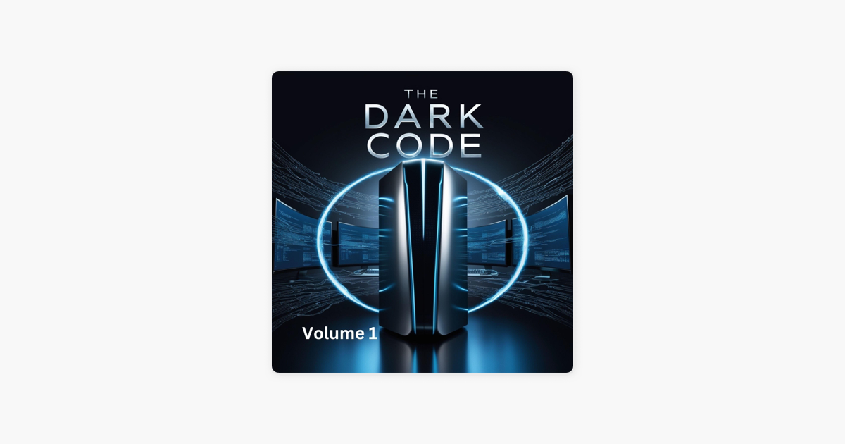 ‎The Dark Code, Volume 1 (Unabridged) by Frankie Ruwa on Apple Books