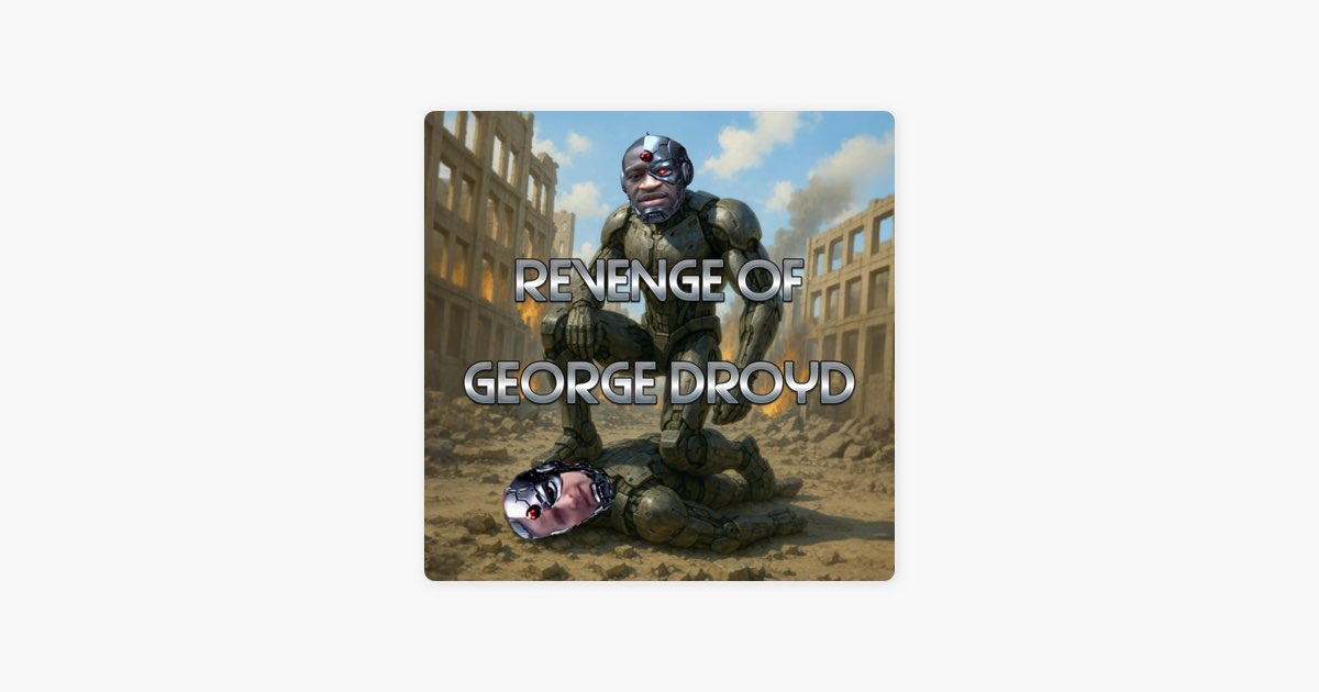 ‎Revenge of George Droyd – Song by Bot Records – Apple Music
