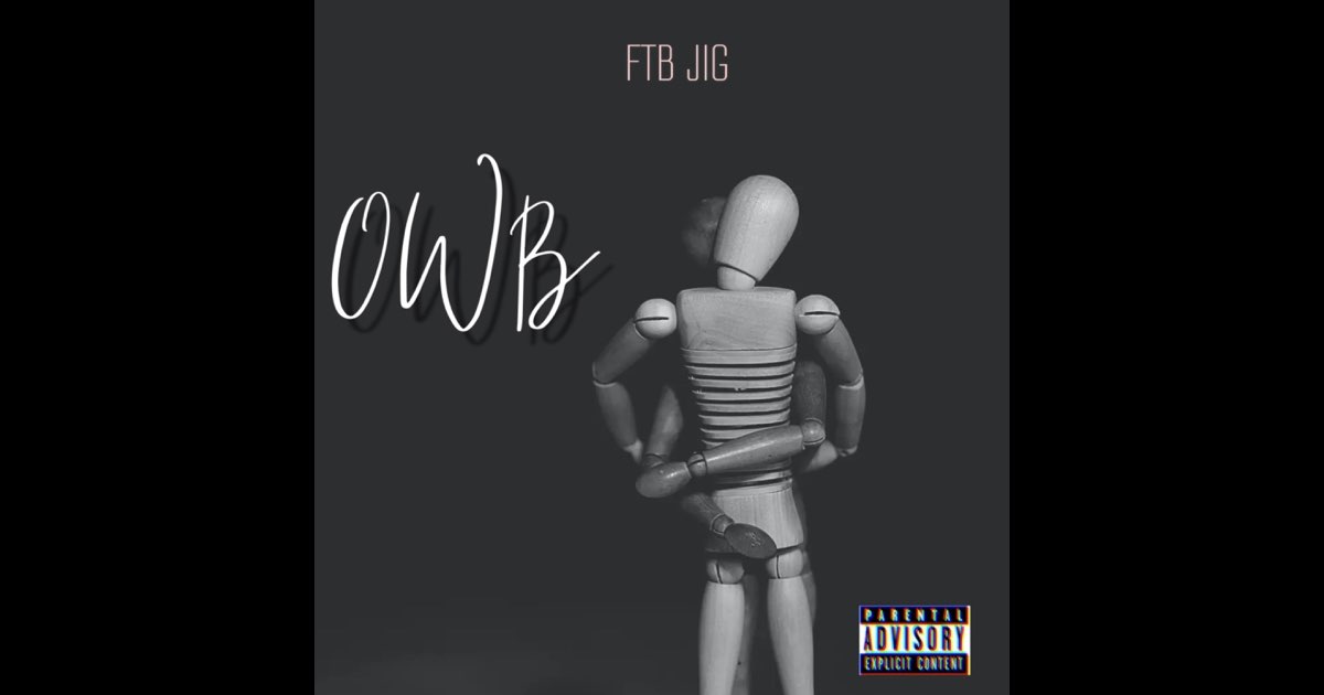 ‎OWB - Single - FTB Jigのアルバム - Apple Music