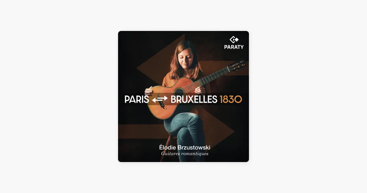 ‎Élodie Brzustowski《PARIS - BRUXELLES, 1830》- Apple Music 古典樂