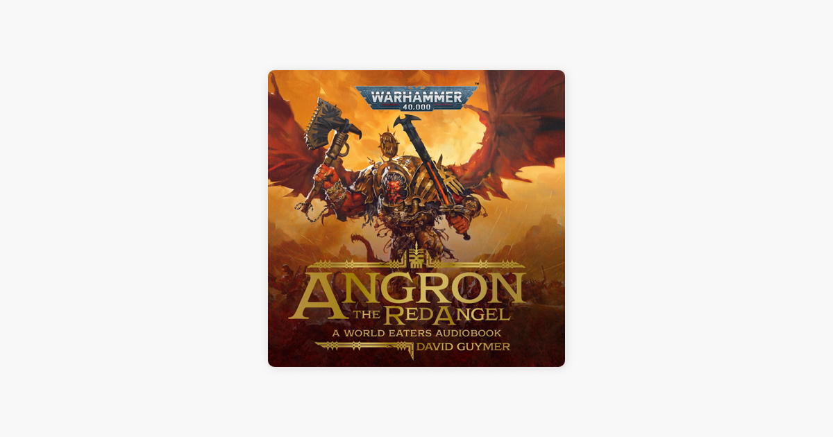 ‎Angron: The Red Angel: Warhammer 40,000 (Unabridged) by David Guymer ...