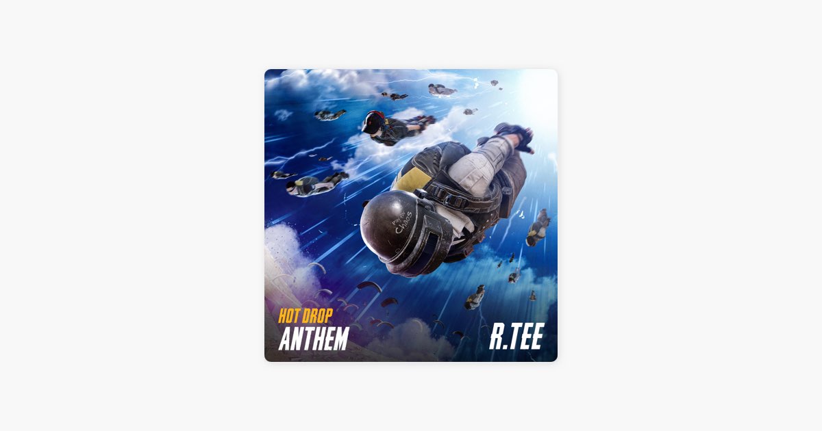 ‎PUBG: BATTLEGROUNDS Hot Drop Anthem (Original Soundtrack) - Song by R.Tee & PUBG - Apple Music