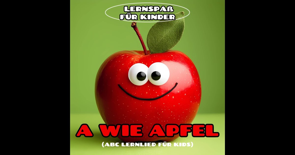 ‎A wie Apfel (ABC Lernlied für Kids) - Single – Album von Lernspaß für ...