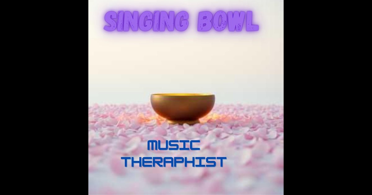 ‎SINGING BOWL - EP – Album von Music Theraphist – Apple Music