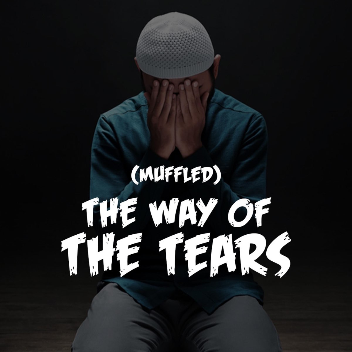 ‎The Way Of The Tears Nasheed (Muffled) - Single - Album by Nasheed ...