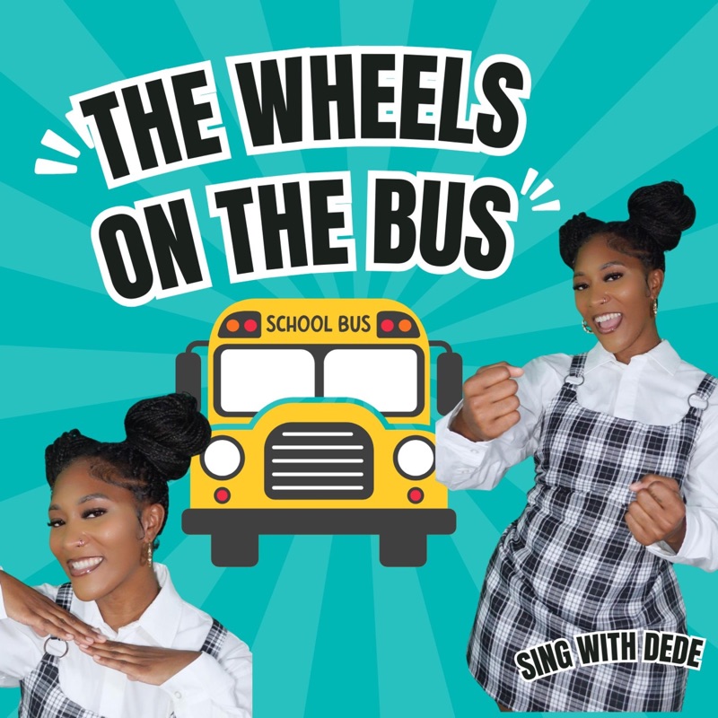 The Wheels On The Bus - Sing with Dede: Song Lyrics, Music Videos ...