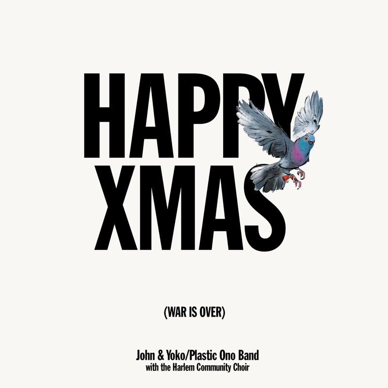 Happy Xmas (War Is Over) [Ultimate Mix] - John Lennon & Yoko Ono: Song ...