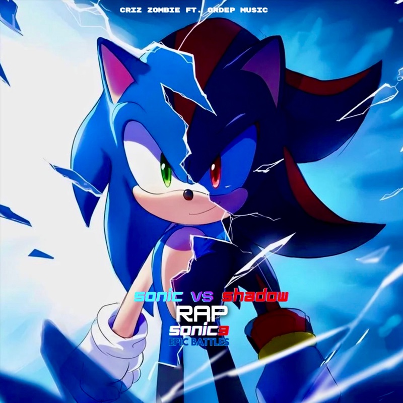 SONIC VS SHADOW RAP (2025 Remasterizado Versión) - Criz Zombie & Ordep ...