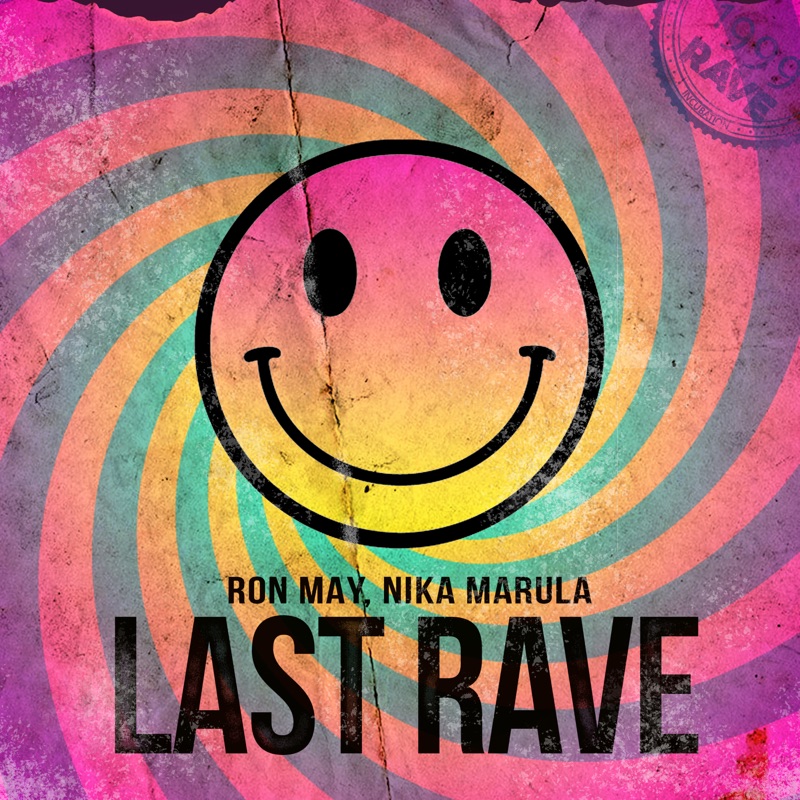 Last Rave - Ron May & Nika Marula: Song Lyrics, Music Videos & Concerts