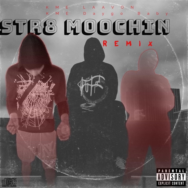 STR8 MOOCHIN (feat. Daygo Baby) [Sped] - KME LAAVON: Song Lyrics, Music ...