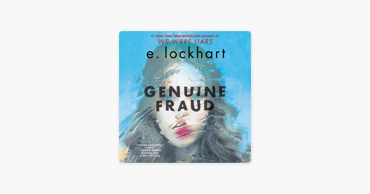 ‎Genuine Fraud (Unabridged) by E. Lockhart on Apple Books
