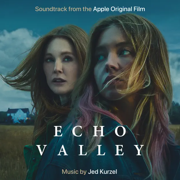‎Echo Valley (Apple Original Film Soundtrack) by Jed Kurzel - Apple Music Classical