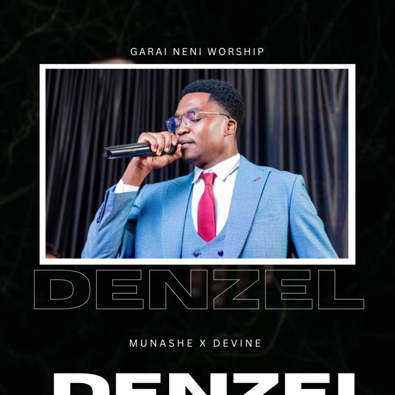 Garai Neni Worship - Denzel: Song Lyrics, Music Videos & Concerts