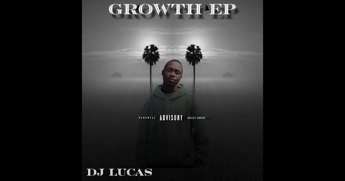‎Growth EP - EP - Album by Dj Lucas - Apple Music