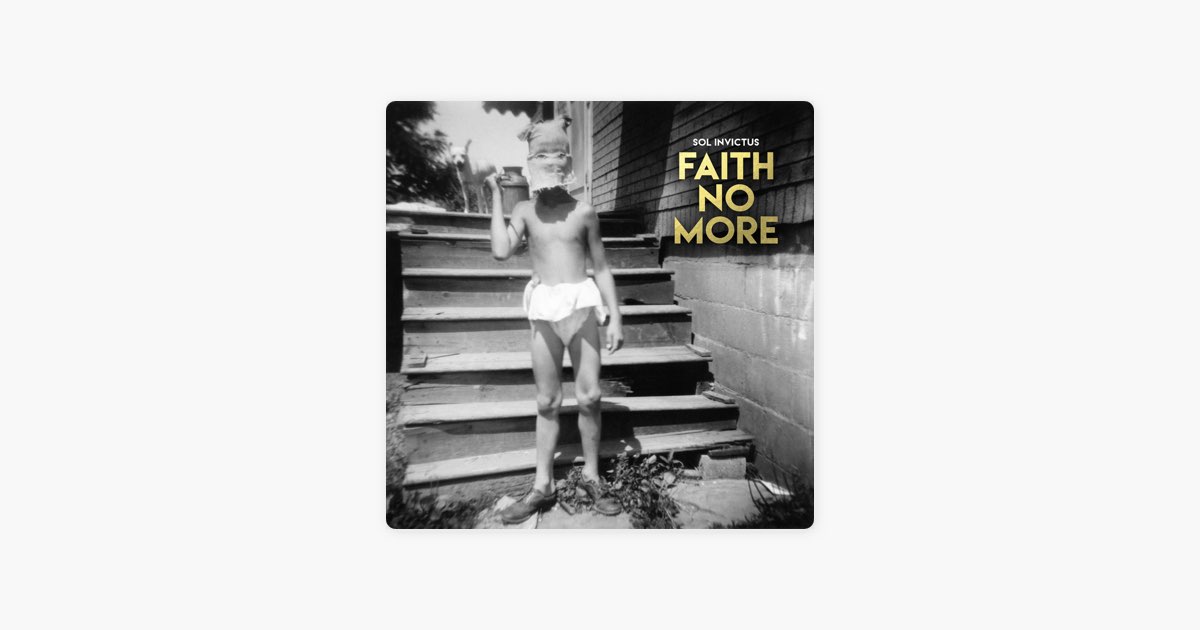 Sol Invictus》- Faith No More的专辑 - Apple Music